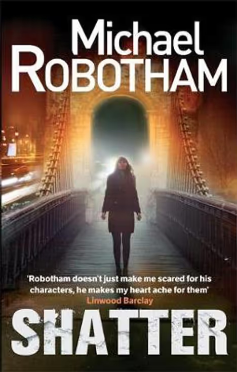 Shatter by Michael Robotham - Official website